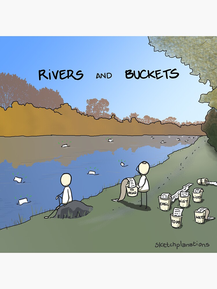 "Rivers not buckets" Sticker for Sale by sketchplanator | Redbubble