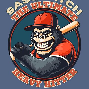 "Sasquatch the Ultimate Heavy Hitter" Sticker for Sale by shellkie ...