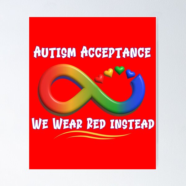 "Autism Acceptance We Wear Red Instead" Poster for Sale by ...