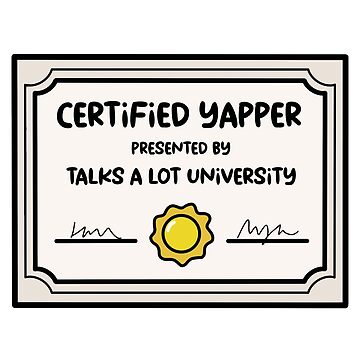 "Certified Yapper Certificate " Poster for Sale by MakerBeeDesigns ...