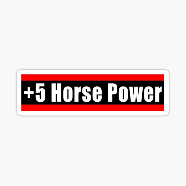 "Plus 5hp Racing Bumper Sticker" Sticker for Sale by benhonda | Redbubble