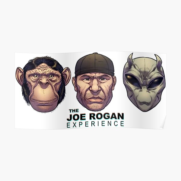 "Joe Rogan experience featuring the monkey and alien art" Poster by ...