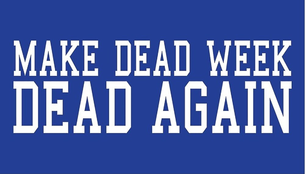 "Make Dead Week Dead Again" by FrankWeit | Redbubble