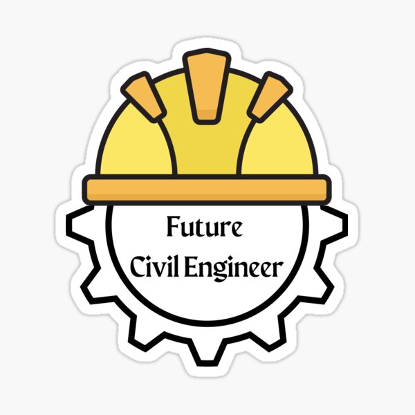 "Future Civil Engineer " Sticker for Sale by TheFarmacista | Redbubble