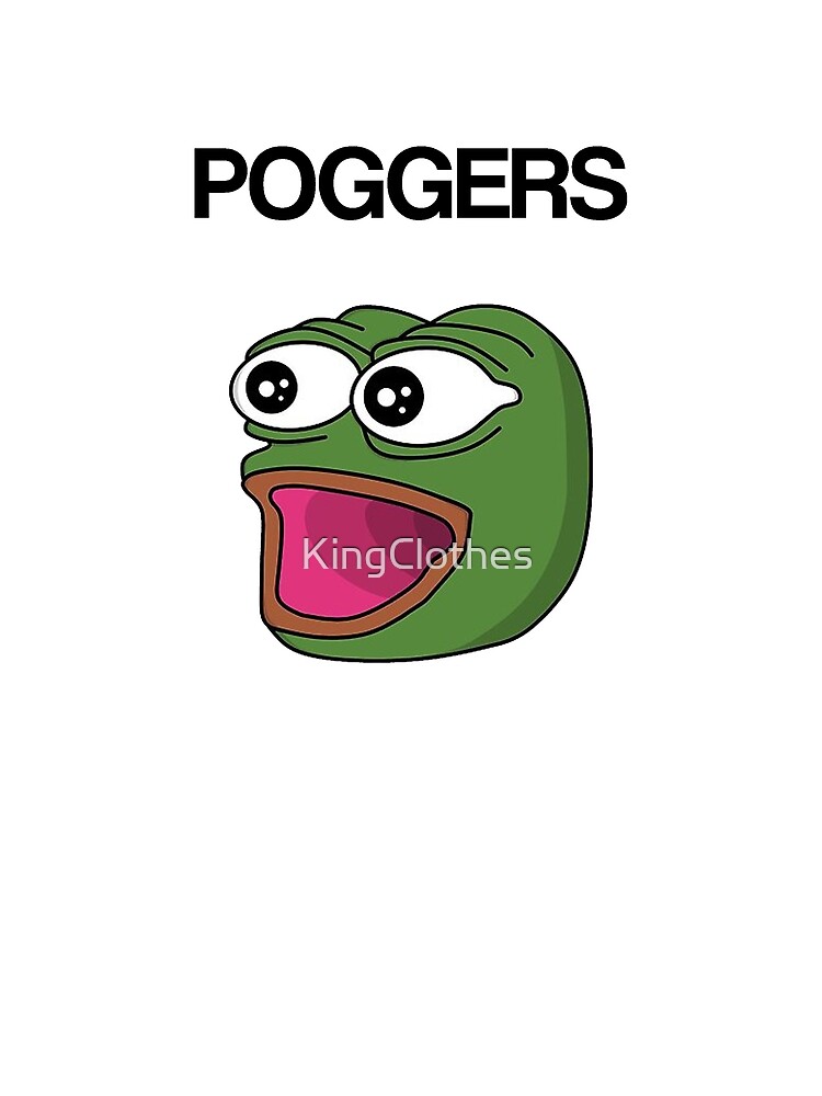 Lámina artística «POGGERS Emote Black text» de KingClothes | Redbubble
