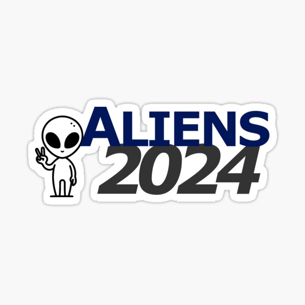 "Aliens 2024 - Blue!" Sticker for Sale by FreedomGear | Redbubble