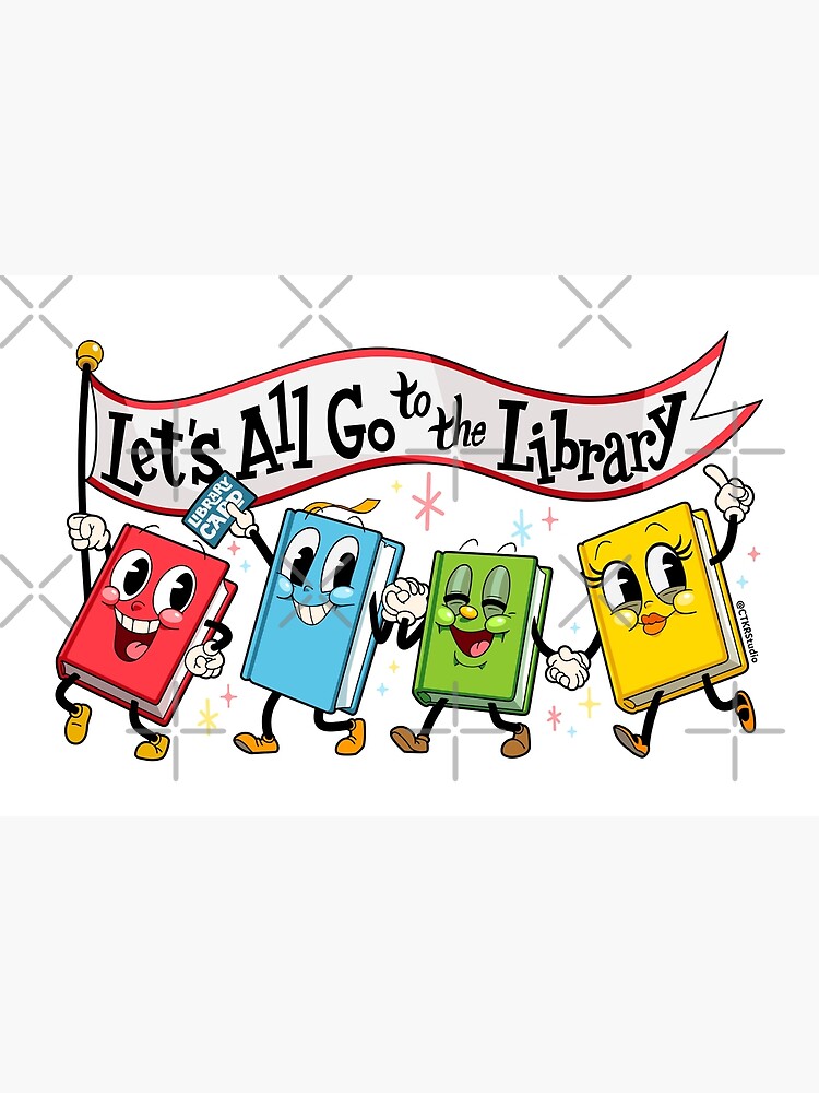 "Lets All Go to the Library ~ Marching Books" Poster for Sale by ...