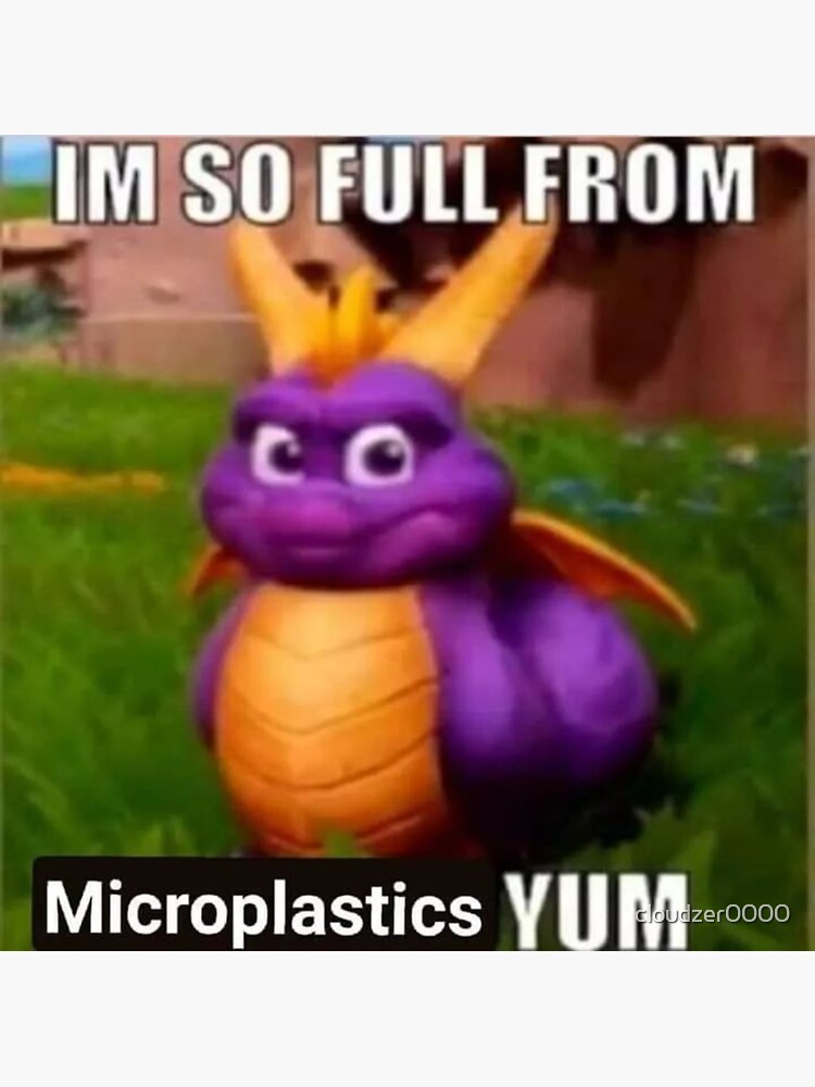 "im so full from microplastics yum" Sticker for Sale by cloudzer0000 ...