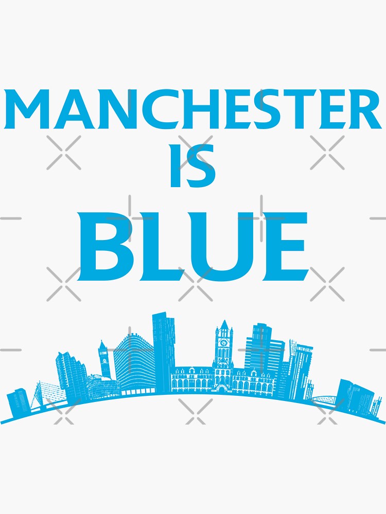 "Manchester is Blue City" Sticker for Sale by ideasfinder | Redbubble