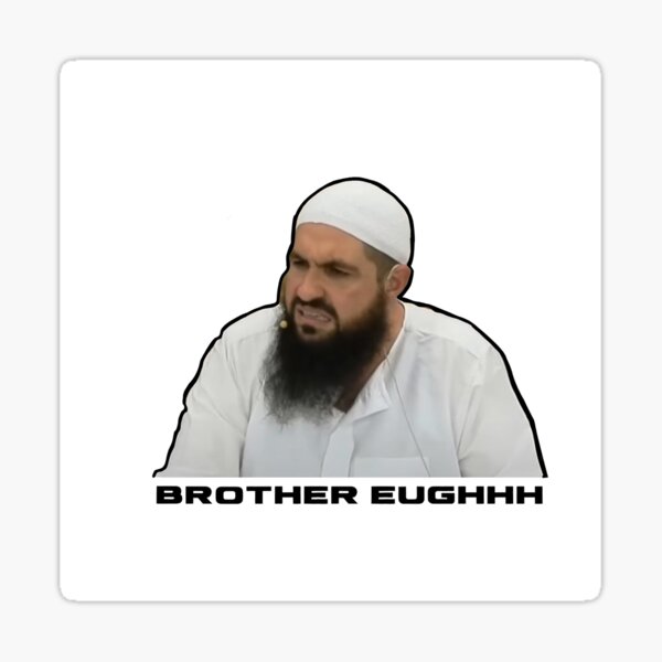 "Brother eugh funny meme " Sticker for Sale by amykrw | Redbubble