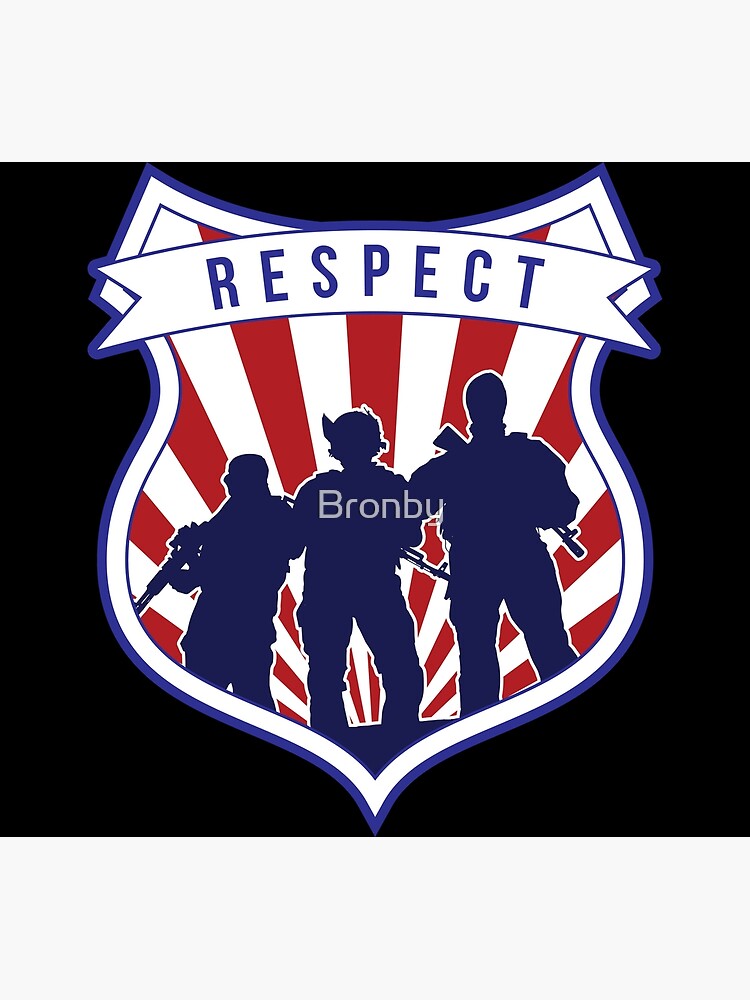 "Respect Badge Law Enforcement Police Armed Team" Art Print by Bronby ...