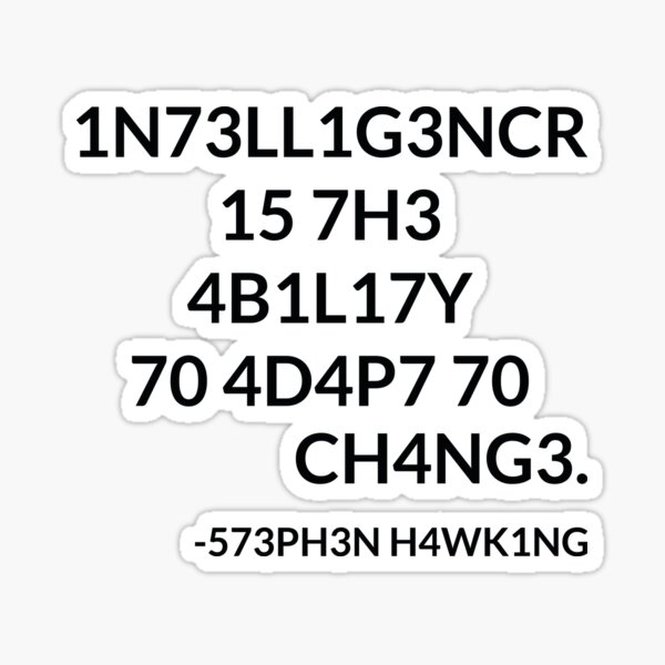 "Stephen Hawking - Intelligence" Sticker for Sale by BrodieClothes ...