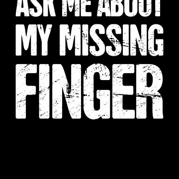 "Funny Amputated Missing Finger Amputee Gift" Essential T-Shirt for ...