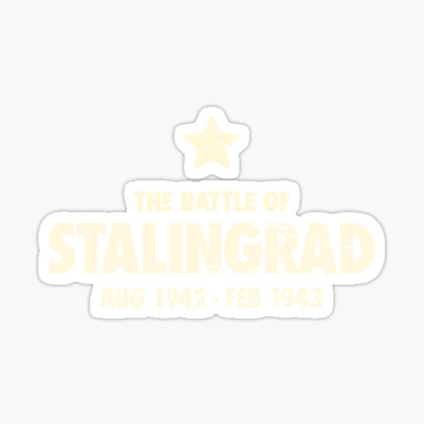 "Battle Of Stalingrad - World War 2 / WWII" Sticker by ethandirks ...