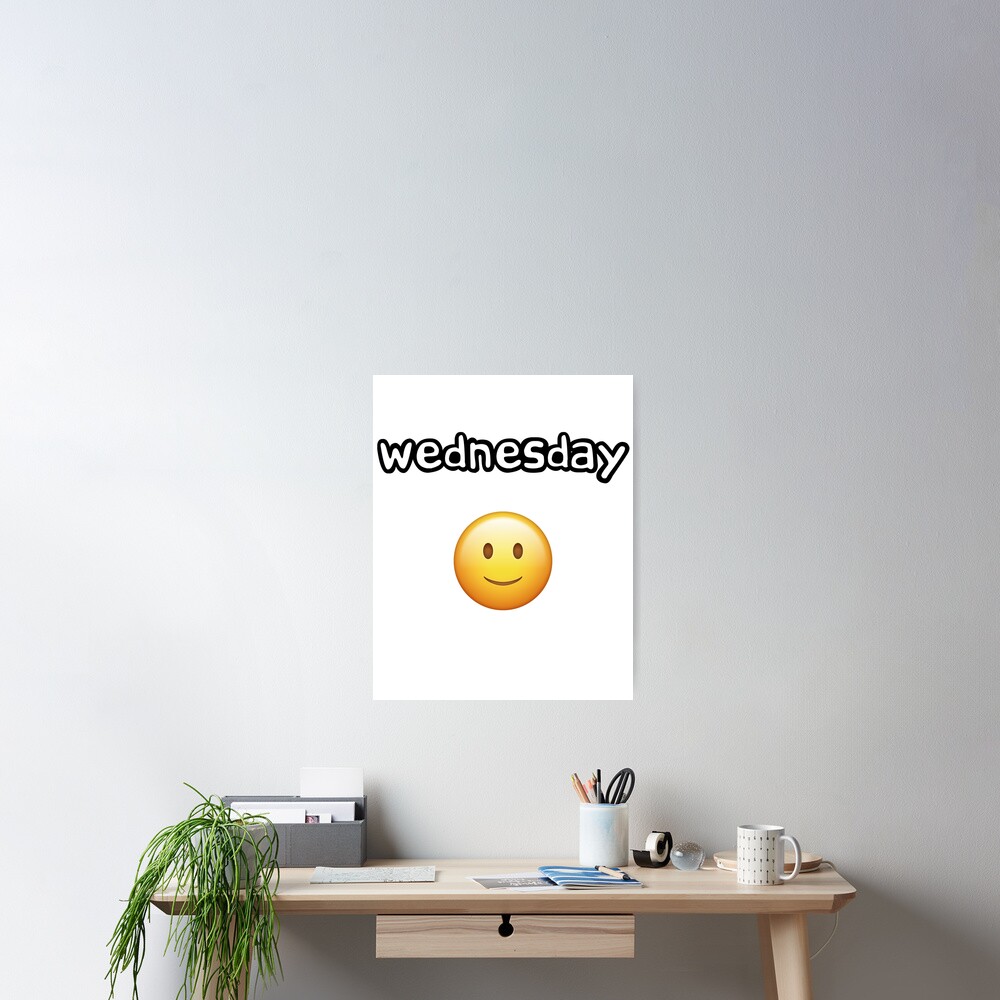 "Wednesday Mood" Poster by lukephoto | Redbubble