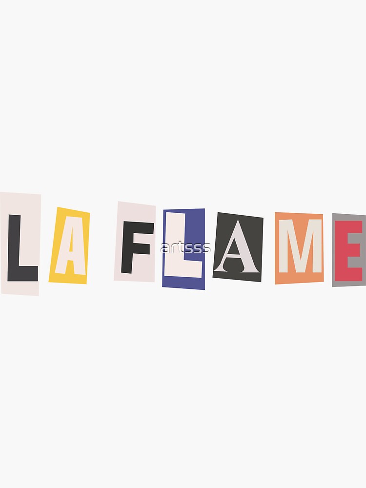 "La Flame " Sticker for Sale by artsss | Redbubble