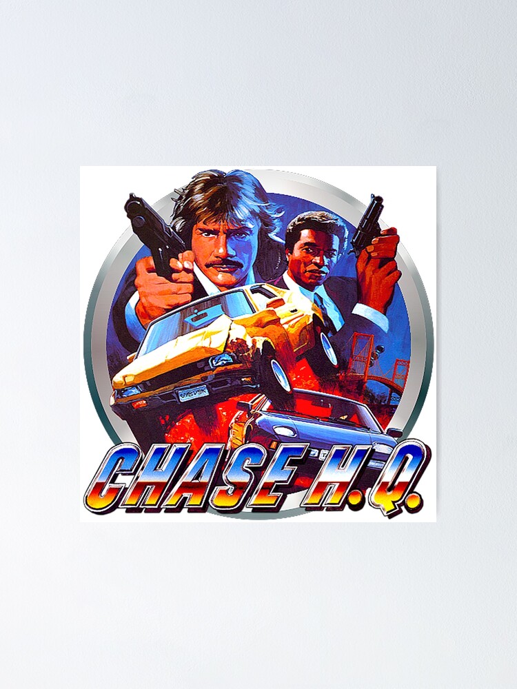 "Chase HQ" Poster for Sale by POOTERMAN | Redbubble