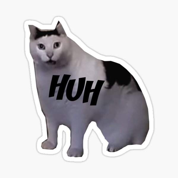 "Huh Cat Meme" Sticker for Sale by FloraPlantTees | Redbubble