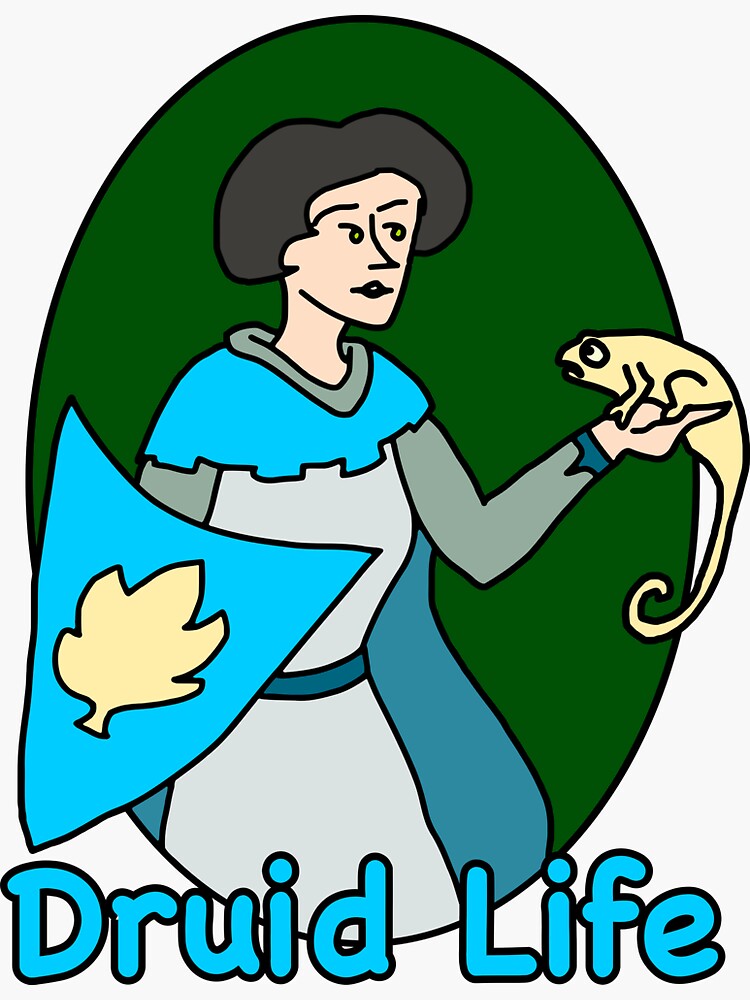 "Druid Life Fantasy Roleplaying Meme" Sticker for Sale by BrushAndPen ...