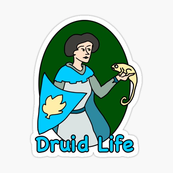 "Druid Life Fantasy Roleplaying Meme" Sticker for Sale by BrushAndPen ...