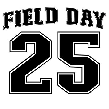 "Field Day 2025 Student Kids Teacher Field Day 2025 Gear" Sticker for ...