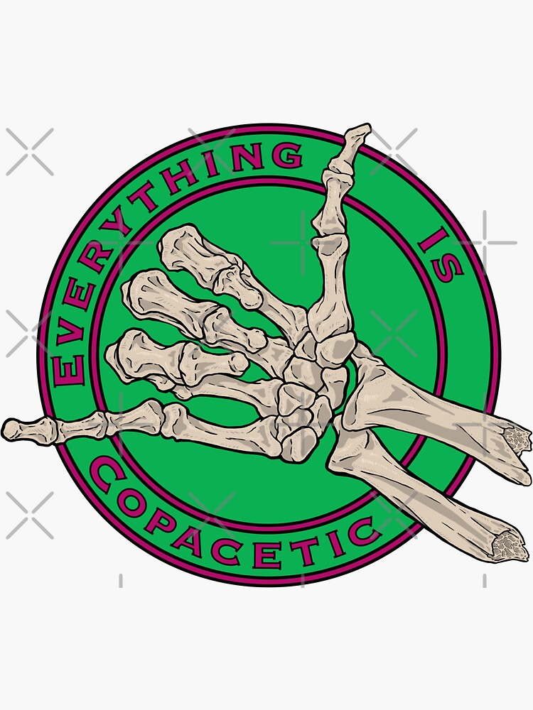 "Everything is Copacetic" Sticker for Sale by Dead-Possum | Redbubble