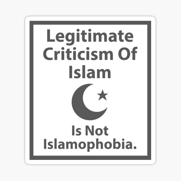 "Criticism of Islam is not Islamophobia " Sticker for Sale by RACHELDF ...