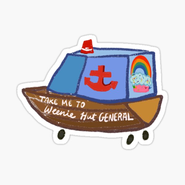 "Weenie hut general admit" Sticker for Sale by Hanasroad | Redbubble