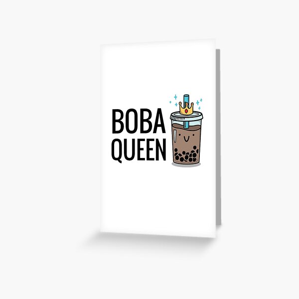 "Boba Queen" Greeting Card by michellestam | Redbubble