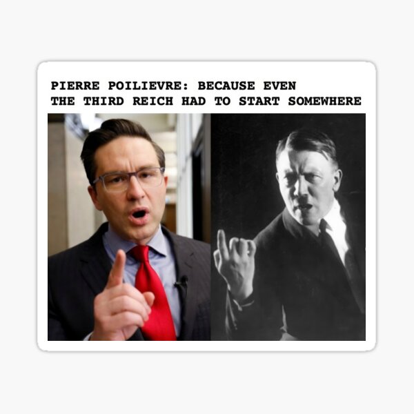 "Pierre Poilievre: history repeats itself" Sticker for Sale by Megzz888 | Redbubble