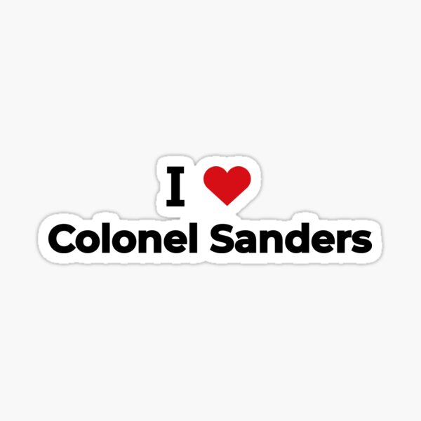 "I love Colonel Sanders" Sticker for Sale by Moyanana | Redbubble