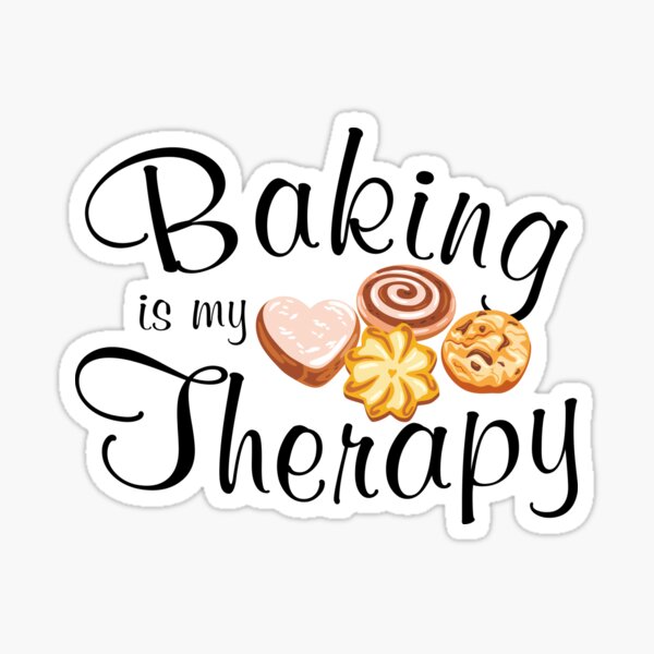"Baking is my therapy" Sticker for Sale by NBwithlove | Redbubble