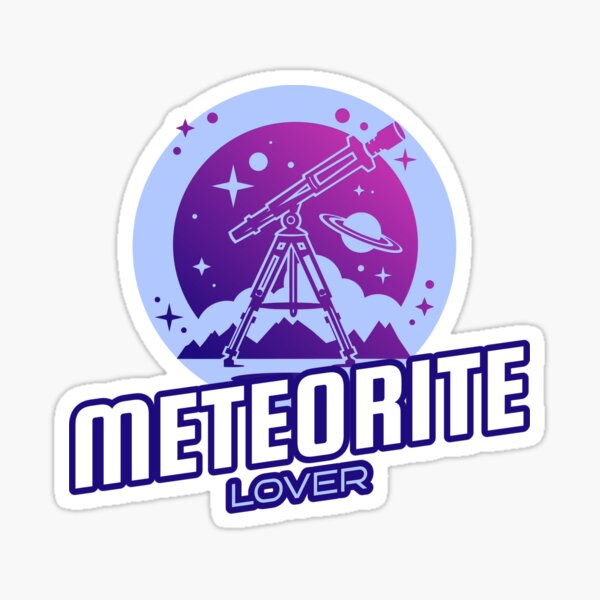 "Meteorite Collector Meteorite Lover Meteorite T-Shirt" Sticker for ...