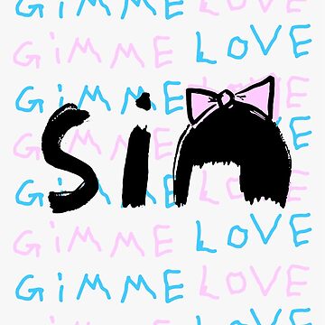 "Sia gimme love gimme love" Sticker by matiasromeo | Redbubble