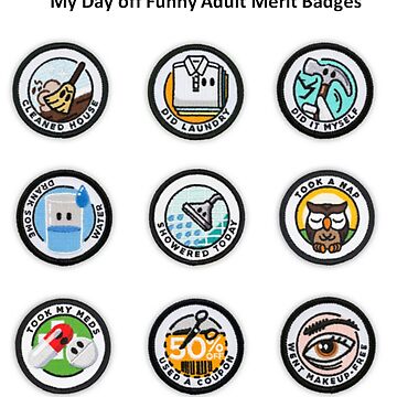 "My Day off Funny Merit Badges for Adults by JessieJArt2021" Sticker ...