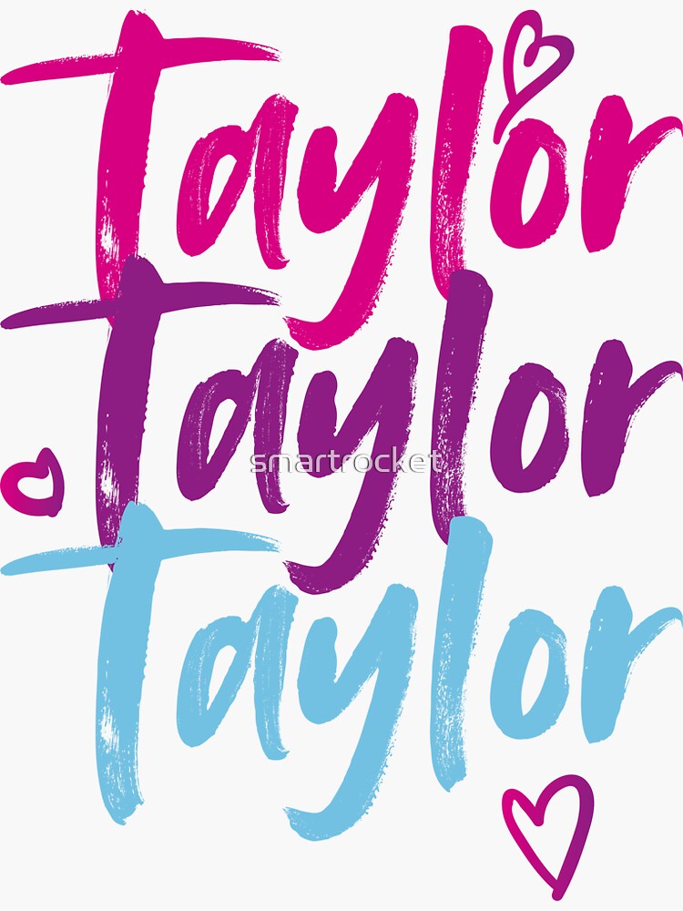 "Taylor First Name I Love Taylor Girl Cute" Sticker for Sale by ...