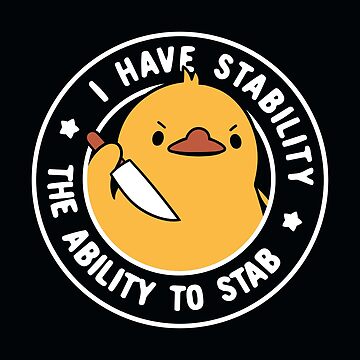 "I Have Stability The Ability To Stab by Tobe Fonseca" Sticker for Sale ...