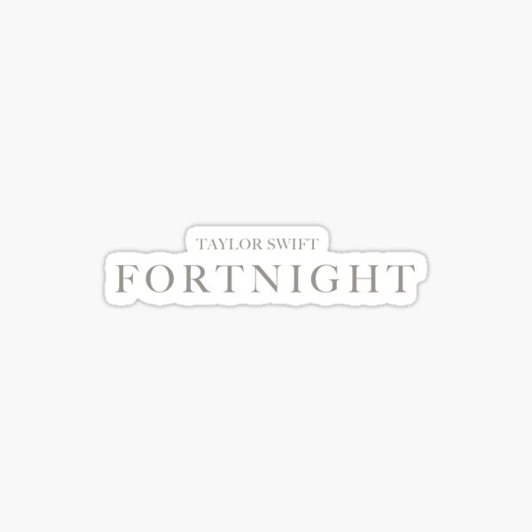"Taylor Swift 'Fortnight' " Sticker for Sale by chloekari | Redbubble