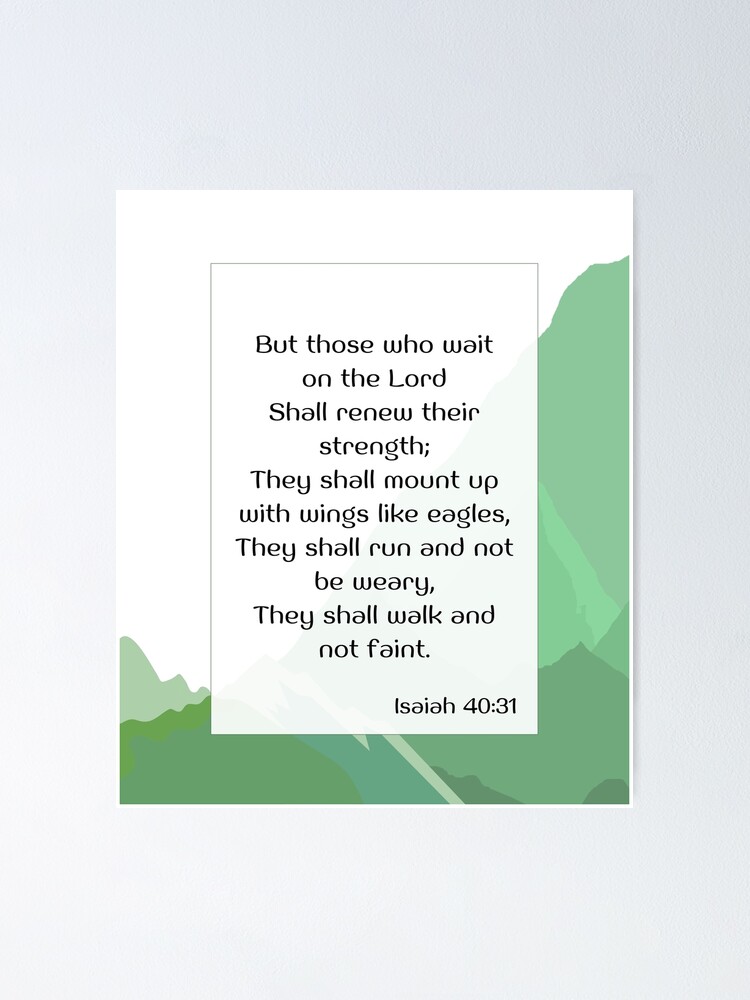 "Isaiah 40:31 | Bible Verses About Hope and Strength" Poster for Sale ...