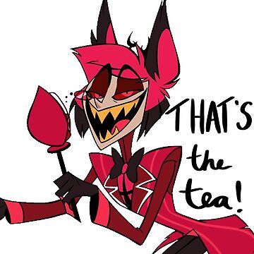 "Alastor Hazbin Hotel That's The Tea" Sticker for Sale by latethannow ...