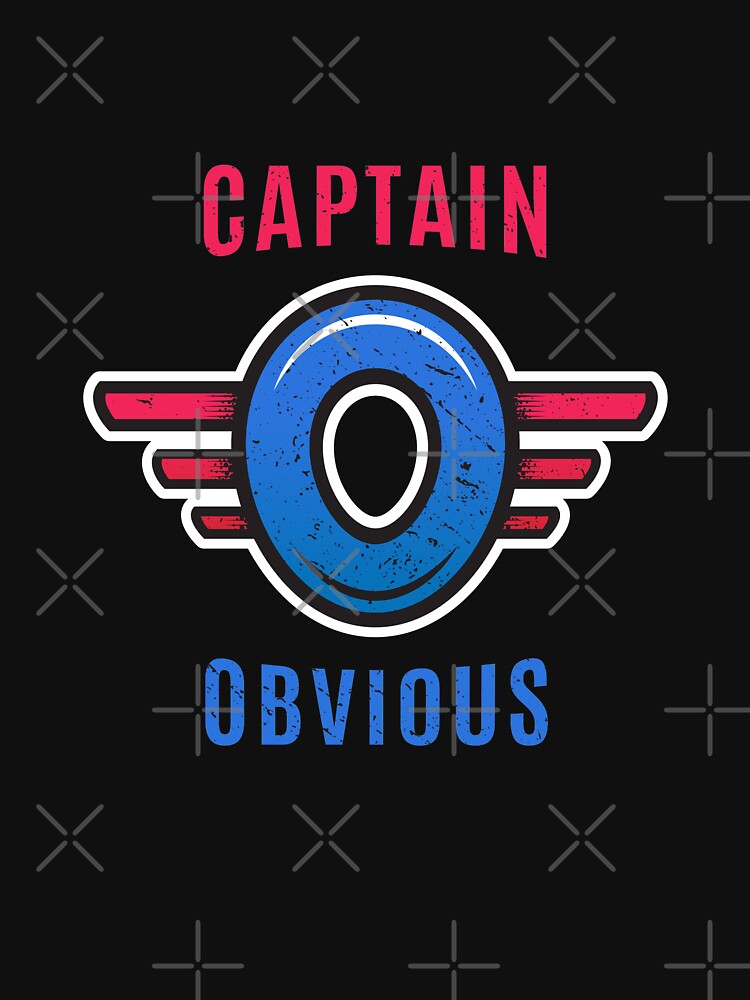 "Captain Obvious" T-shirt for Sale by zoljo | Redbubble | captain t ...