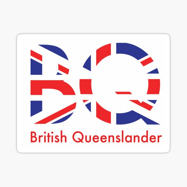 "British Queenslander" Sticker for Sale by AngloandCeltic | Redbubble