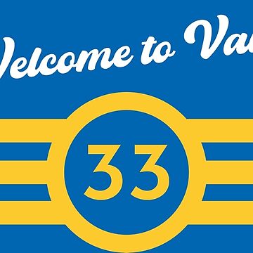 "Welcome to Vault 33" Sticker for Sale by archer999 | Redbubble