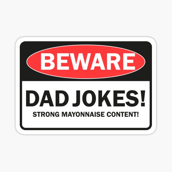 "Beware Dad Jokes" Sticker for Sale by FASLab | Redbubble