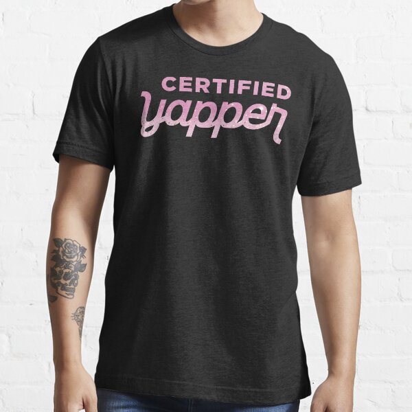 Camiseta esencial for Sale con la obra «Yapper certificado, Yapper ...