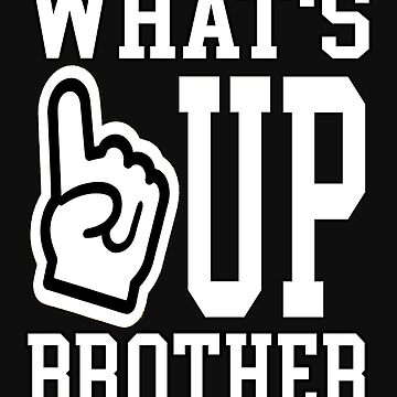 "Funny sketch streamer whats up brother 2024" Sticker for Sale by ...