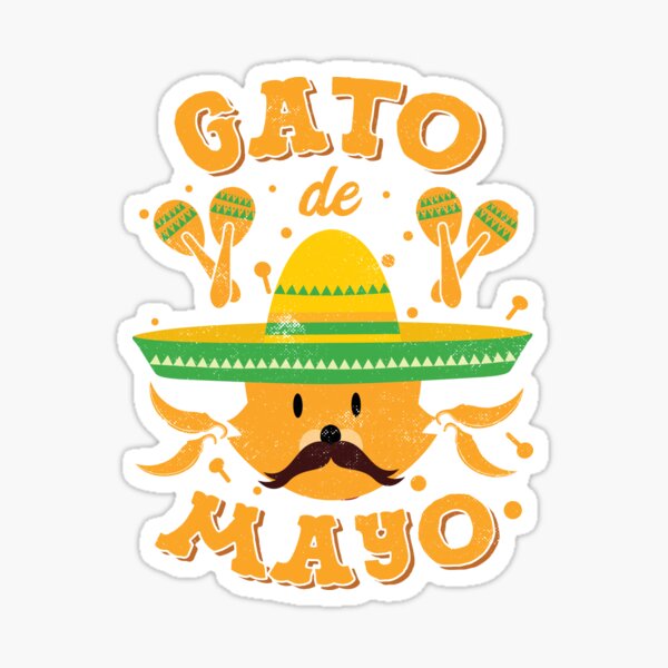 Cat Cinco De Mayo Cinco De Meow Kitten Sombrero Sticker For Sale By