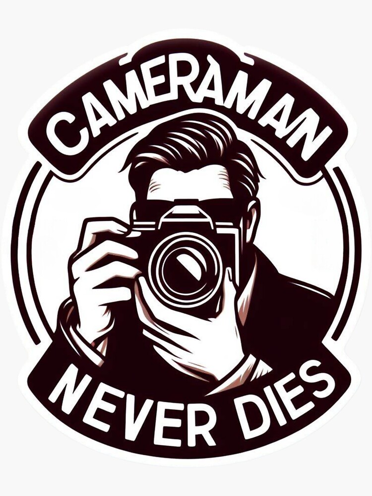 "Cameraman Never Dies" Sticker for Sale by Majmarketers | Redbubble