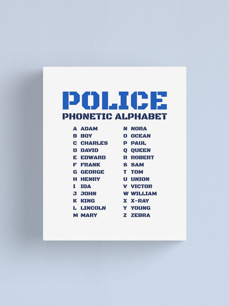 "Alphabet Police Phonetic" Canvas Print for Sale by AnnSign | Redbubble
