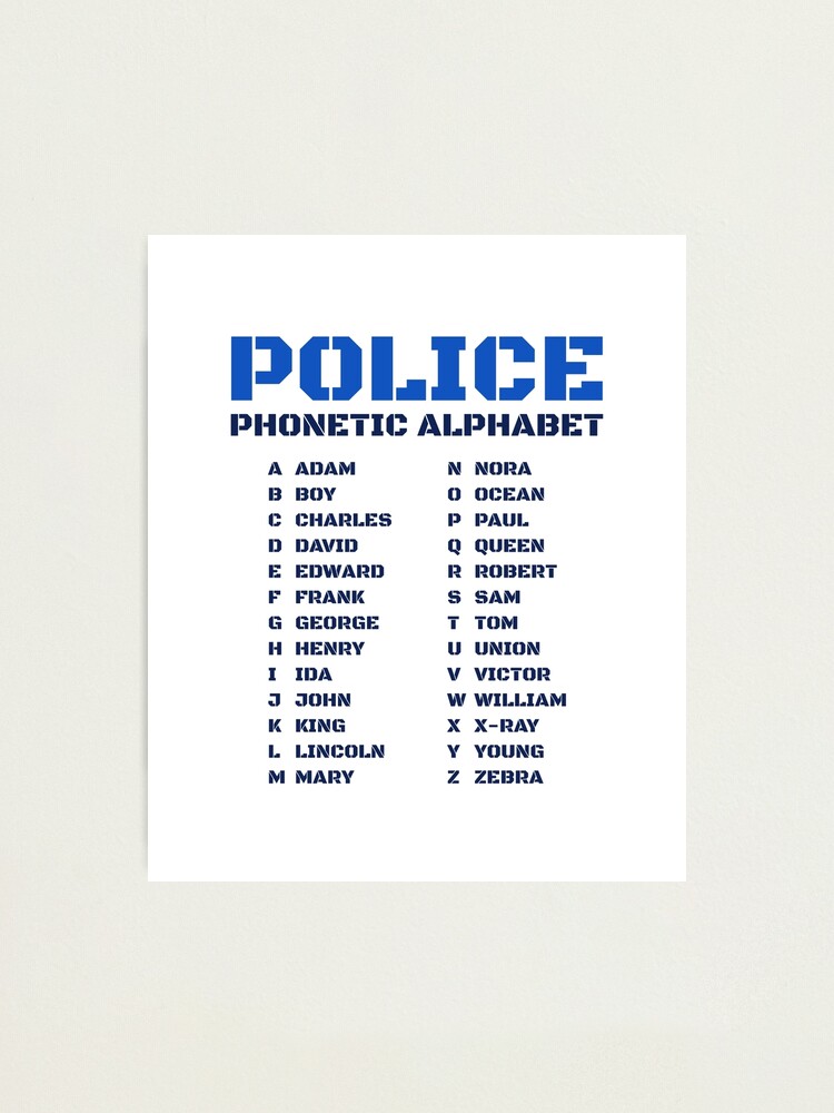 "Alphabet Police Phonetic" Photographic Print for Sale by AnnSign ...